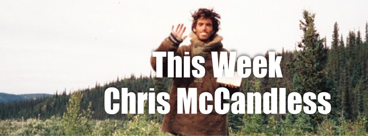 Chris McCandless – I Can't Believe It's NonFiction